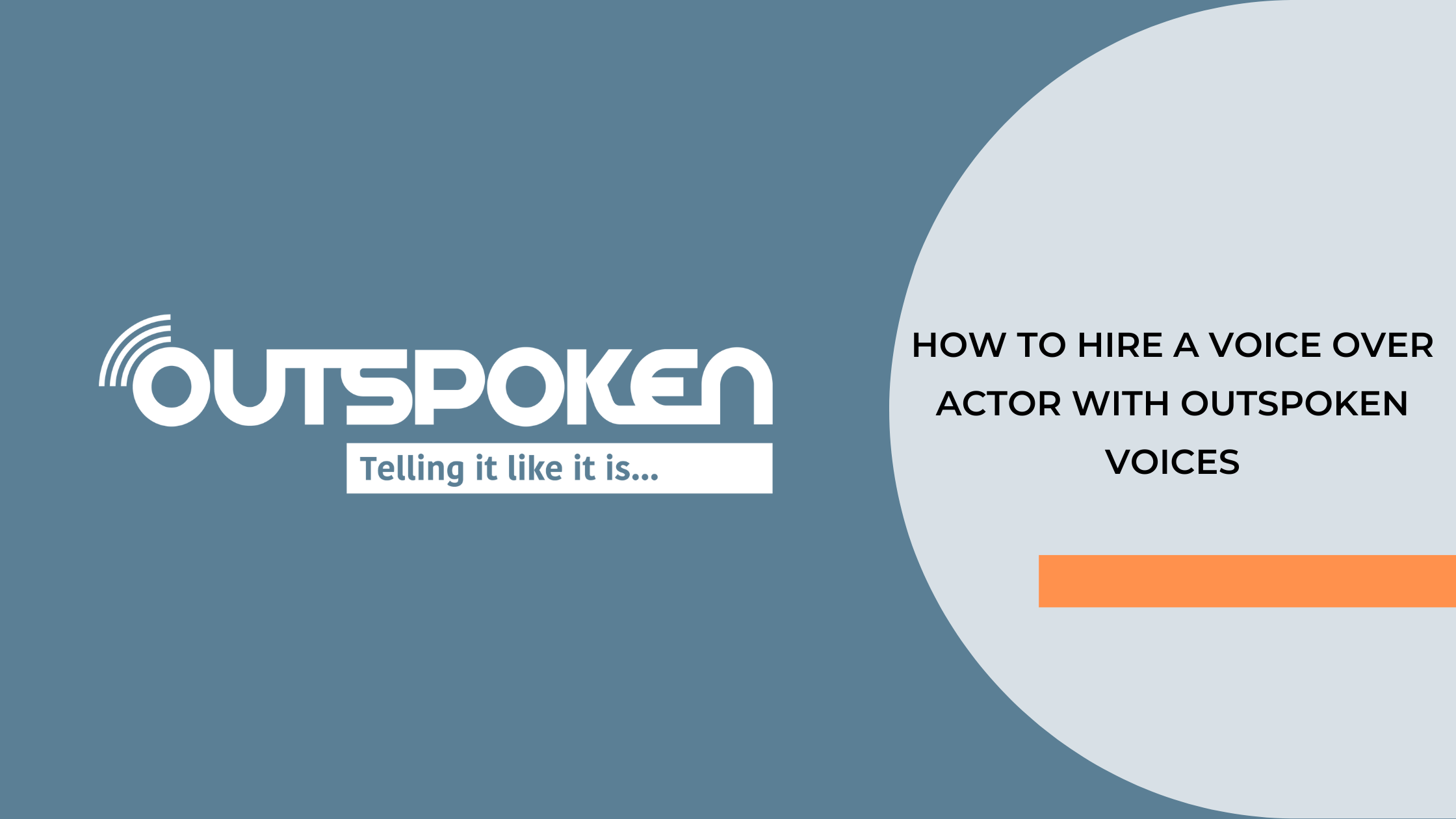 How To Hire A Voice Over Actor With OutSpok... - OutSpoken Voices Blog