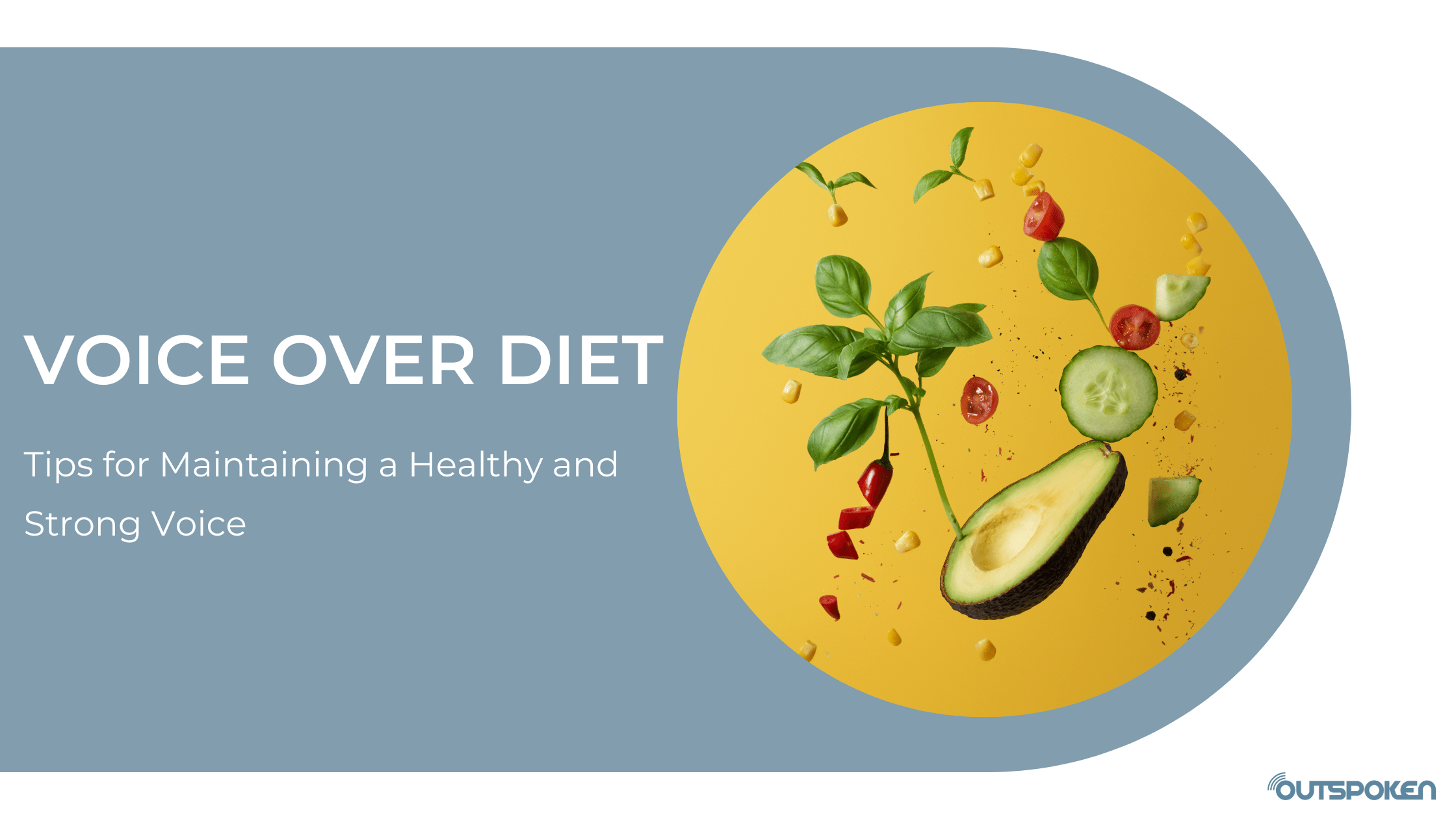 The Voiceover Diet: Tips for Maintaining a ... - OutSpoken Voices Blog
