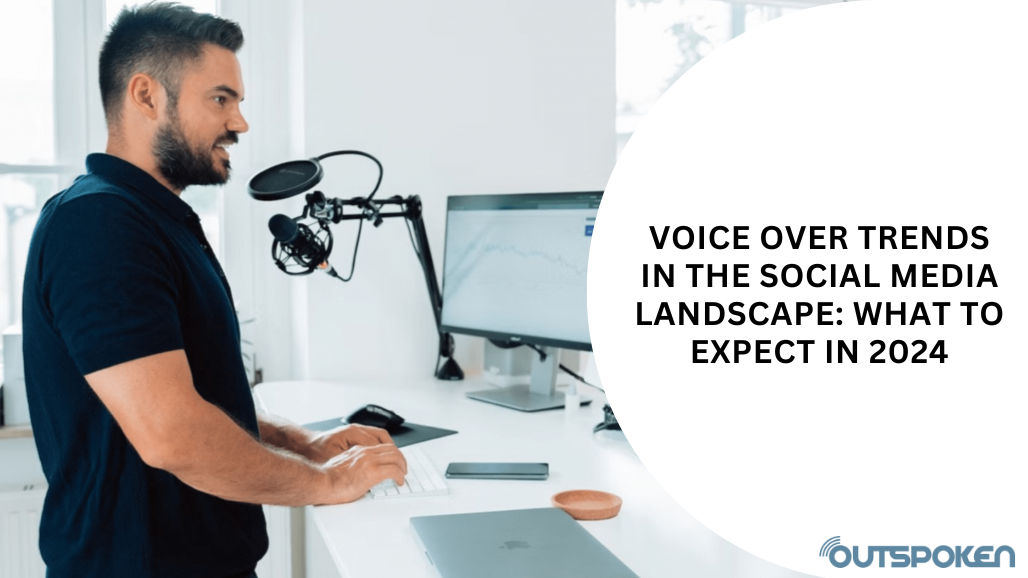 Voice Over Trends in the Social Media Lands... - OutSpoken Voices Blog