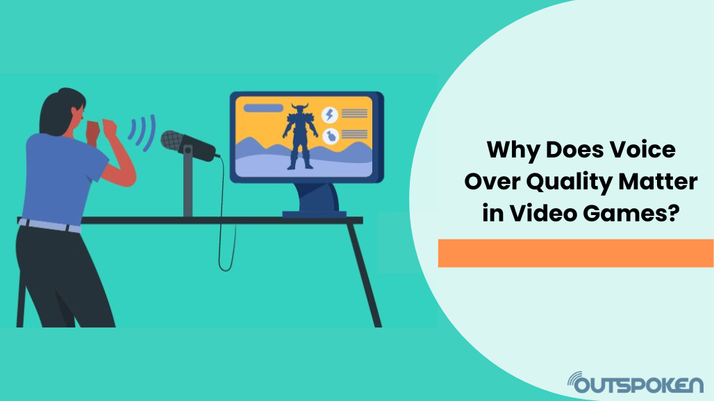 Why Does Voice Over Quality Matter in Video... - OutSpoken Voices Blog
